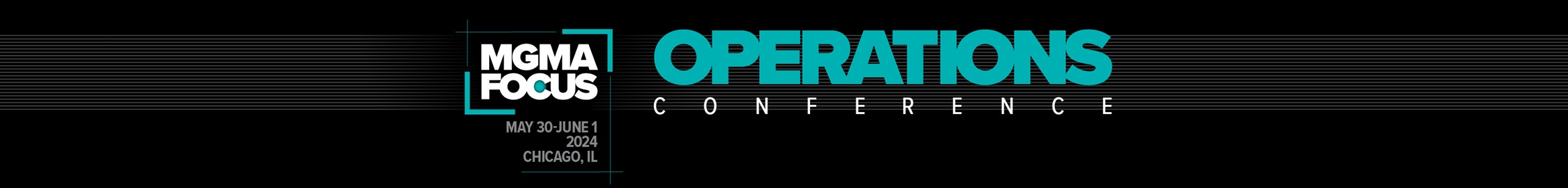 2024 MGMA Focus | Operations Conference