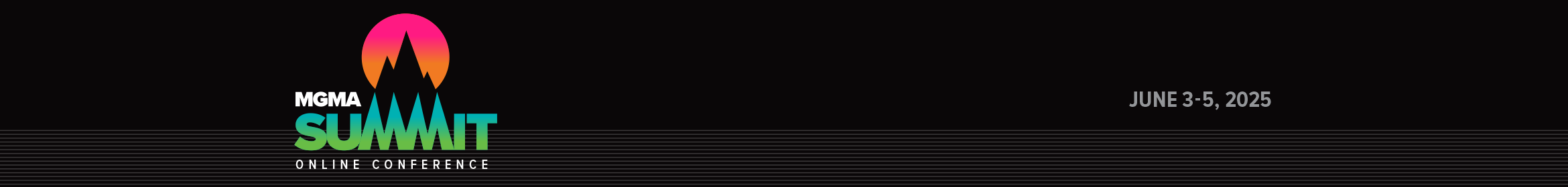 2025 MGMA Summit - Moving Healthcare Forward Main banner