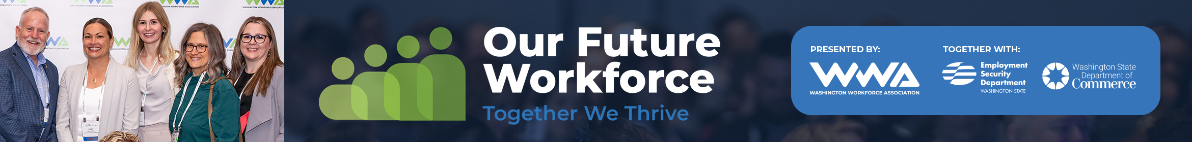 Our Future Workforce Together We Thrive