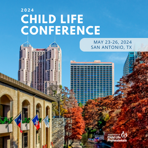 2024 Child Life Conference